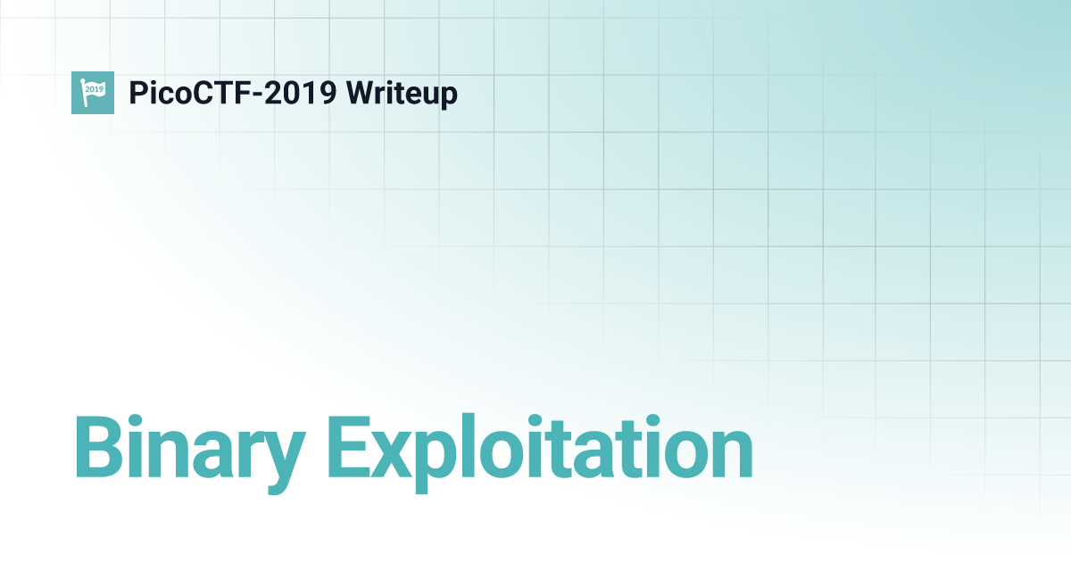 Binary Exploitation | PicoCTF-2019 Writeup