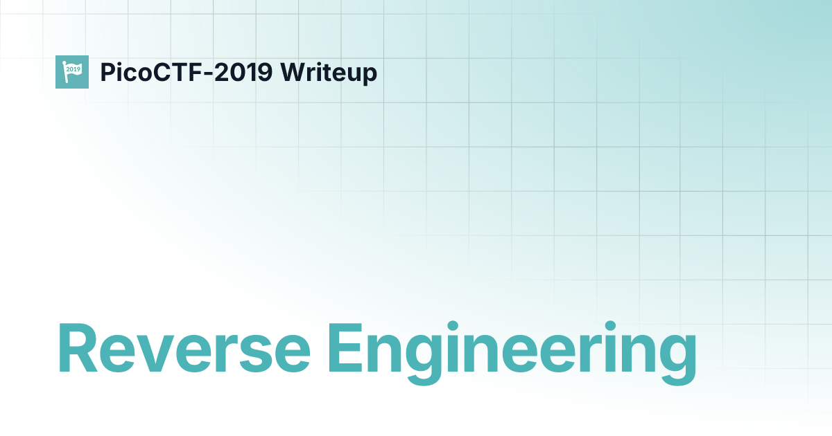 Reverse Engineering | PicoCTF-2019 Writeup